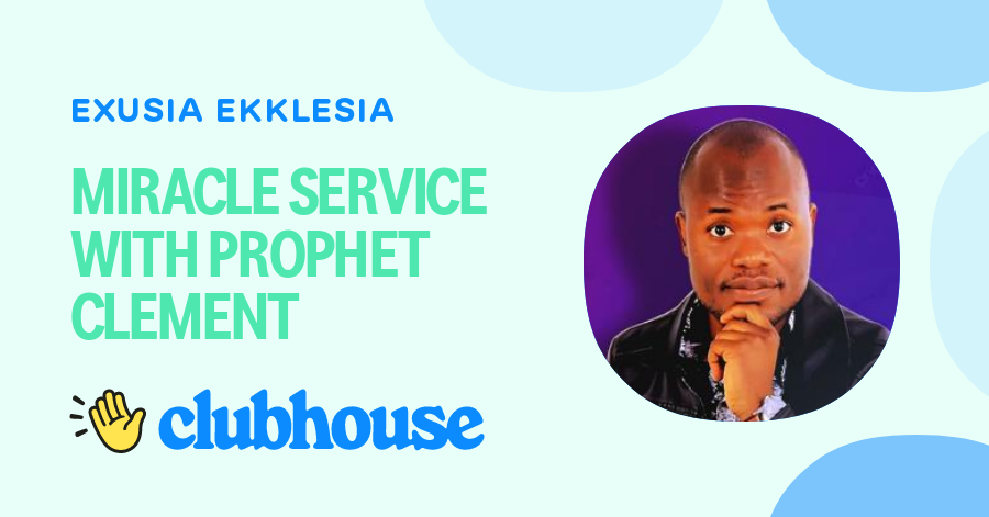 MIRACLE SERVICE WITH PROPHET CLEMENT