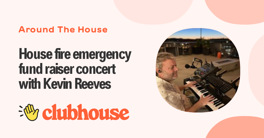 House fire emergency fund raiser concert with Kevin Reeves