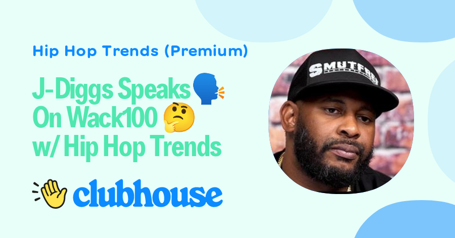 Join J-Diggs Speaks🗣 On Wack100 🤔 w/ Hip Hop Trends