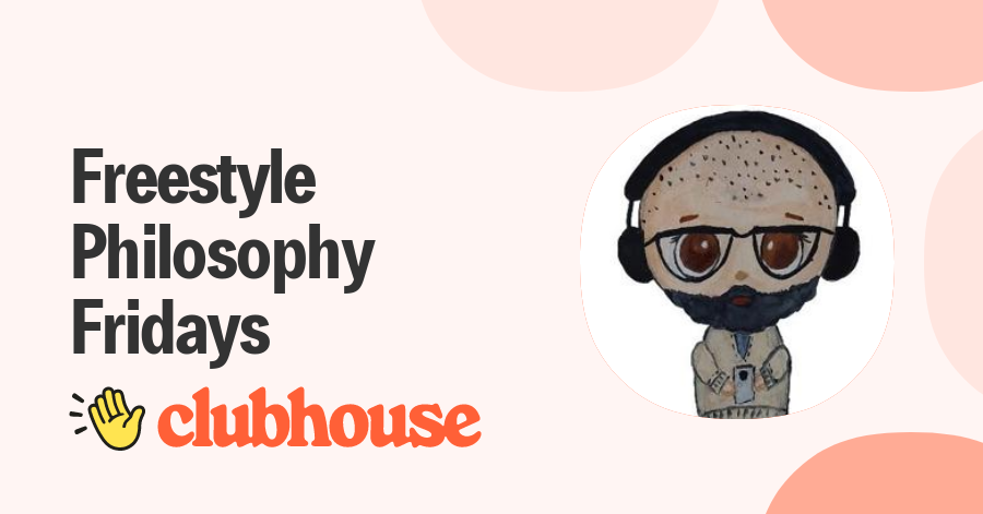 Freestyle Philosophy Fridays