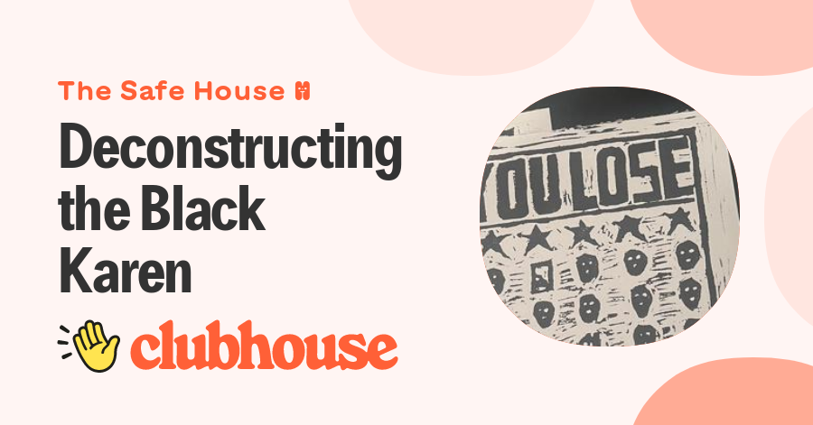 Deconstructing the Black Karen