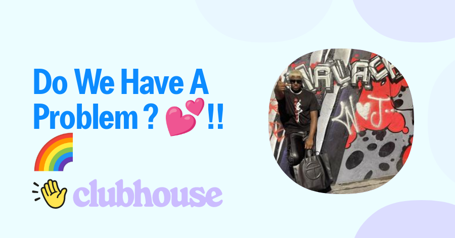 Do We Have A Problem ? 💕‼️🌈
