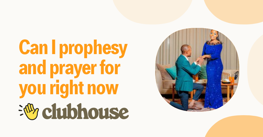Can I prophesy and prayer for you right now