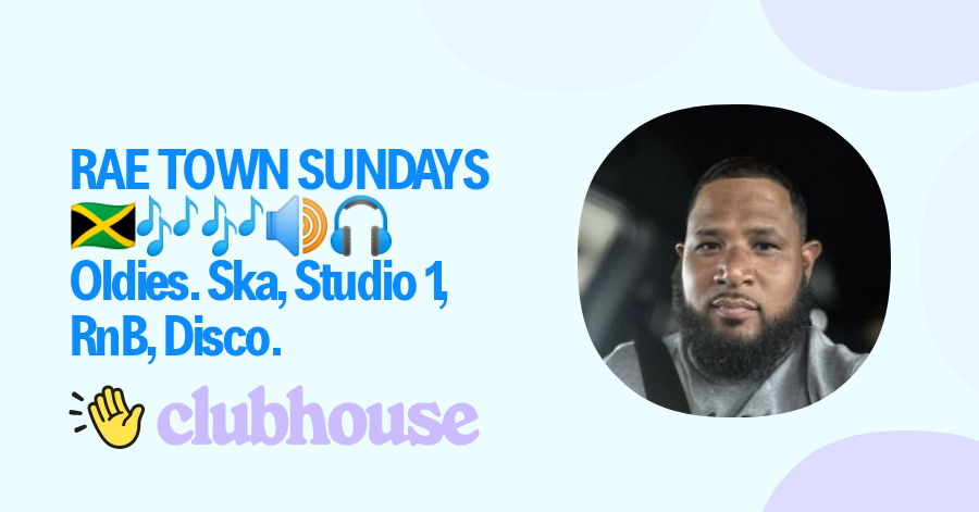 Join RAE TOWN SUNDAYS 🇯🇲🎶🎶🔊🎧 Oldies. Ska, Studio 1, RnB, Disco.