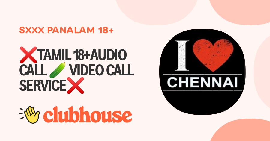 Join TAMIL 18+AUDIO CALL 🥒 VIDEO CALL SERVICE
