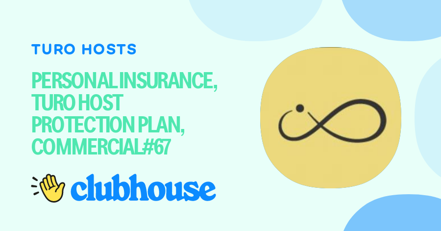 PERSONAL INSURANCE, TURO HOST PROTECTION PLAN, COMMERCIAL#67
