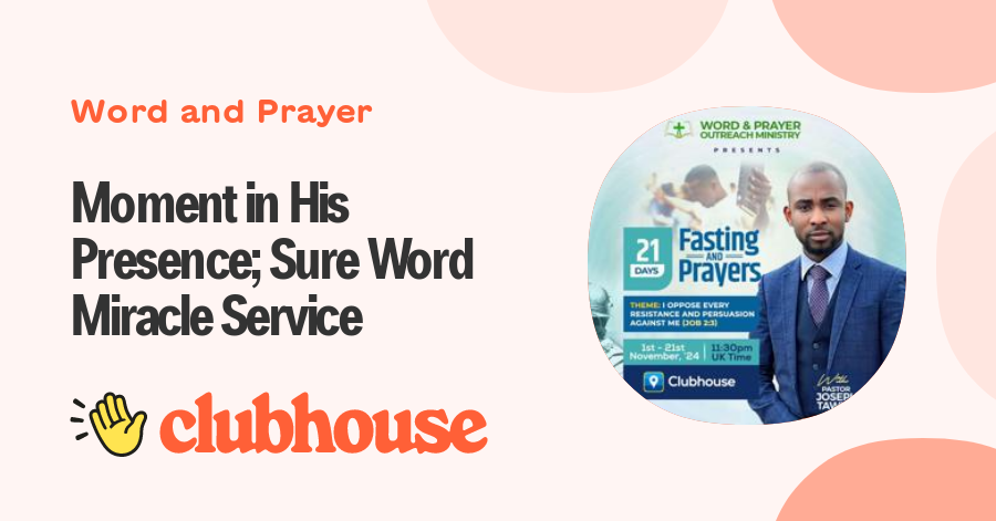 Moment in His Presence; Sure Word Miracle Service