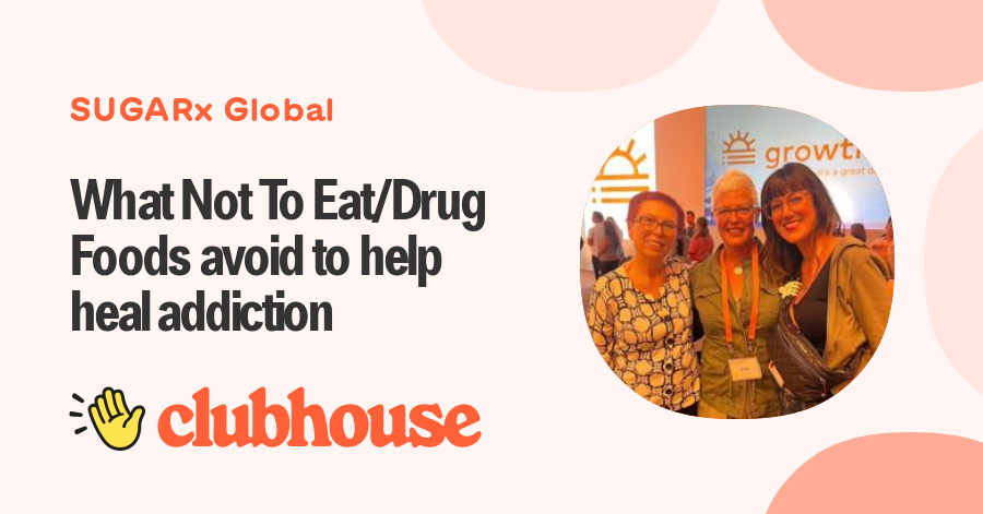 What Not To Eat/Drug Foods avoid to help heal addiction