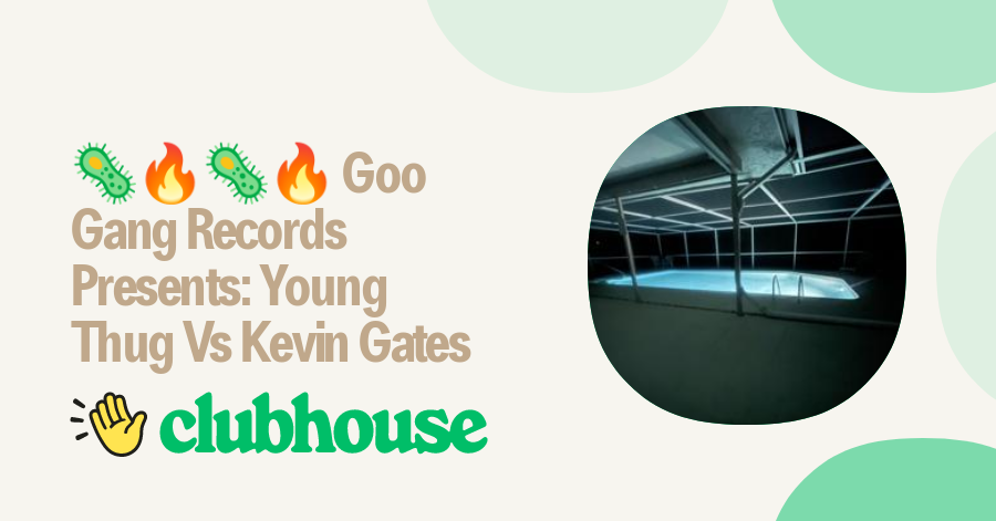 Join 🦠🔥🦠🔥 Goo Gang Records Presents: Young Thug Vs Kevin Gates