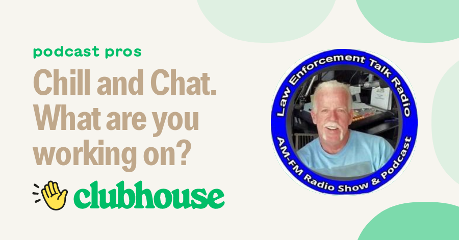 Join Chill and Chat. What are you working on?