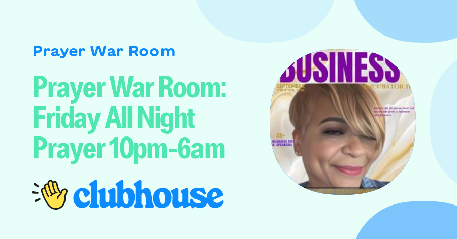 Prayer War Room: Friday All Night Prayer 10pm-6am - Prayer War Room