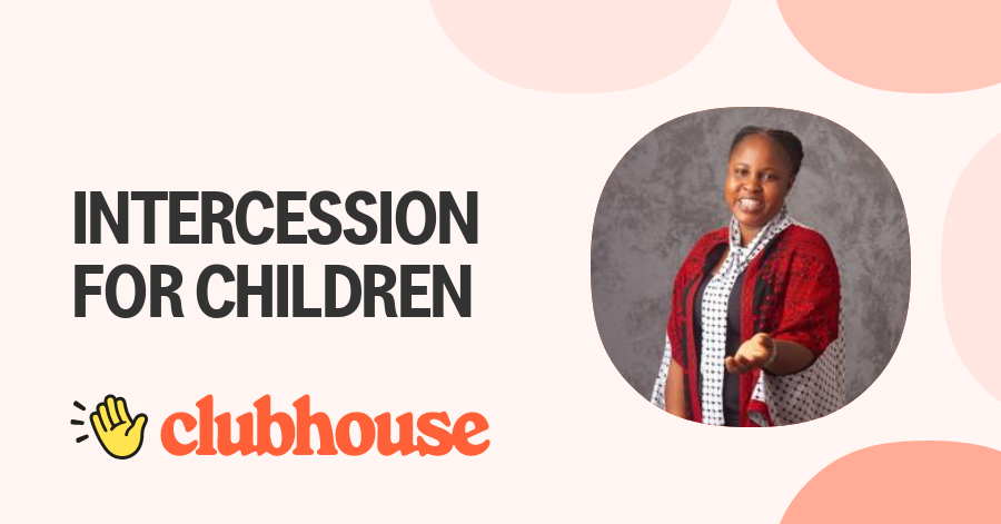 INTERCESSION FOR CHILDREN