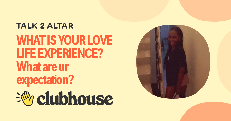 WHAT IS YOUR LOVE LIFE EXPERIENCE? What are ur expectation?