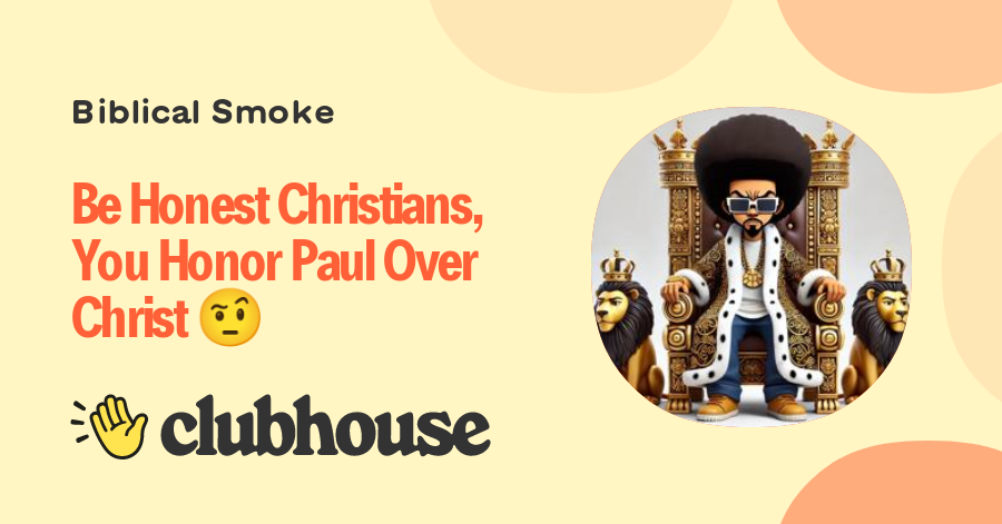 Be Honest Christians, You Honor Paul Over Christ 🤨