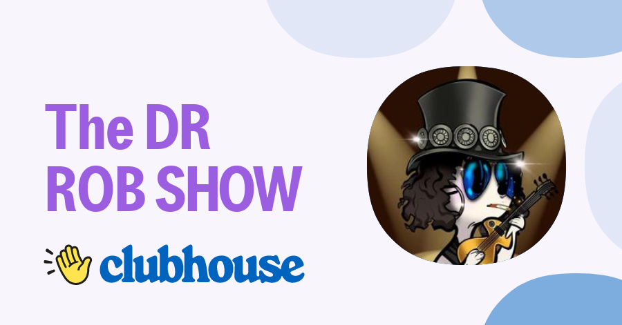 The DR ROB SHOW