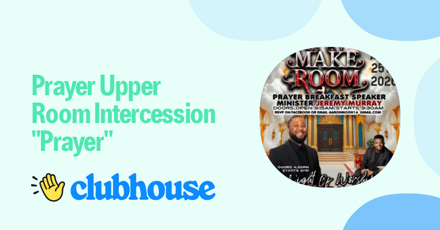 Prayer Upper Room Intercession "Prayer"