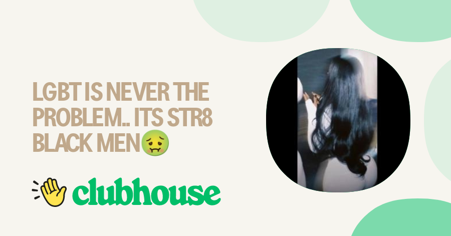 LGBT IS NEVER THE PROBLEM.. ITS STR8 BLACK MEN🤢