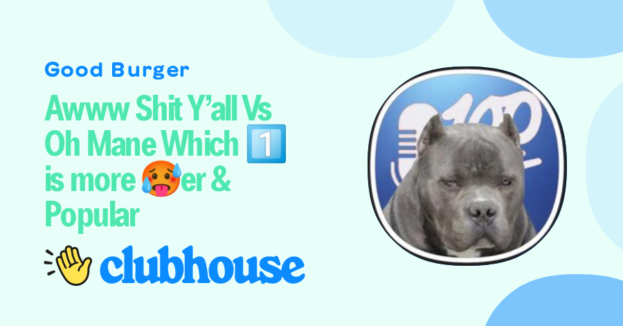 Awww Shit Y’all Vs Oh Mane Which 1️⃣ is more 🥵er & Popular