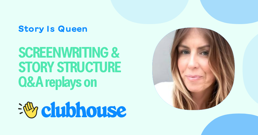 SCREENWRITING & STORY STRUCTURE Q&A replays on