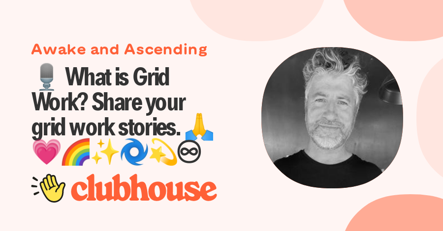 🎙 What is Grid Work? Share your grid work stories. 🙏💗🌈 🌀💫♾