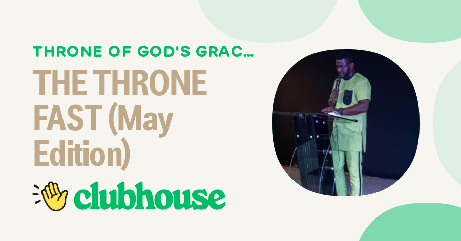 THE THRONE FAST (May Edition)