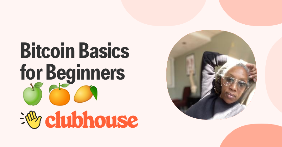 Bitcoin Basics for Beginners 🍏🍊🥭