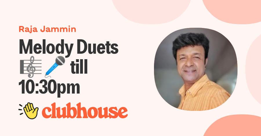 Melody Duets 🎼🎤 till 10:30pm
