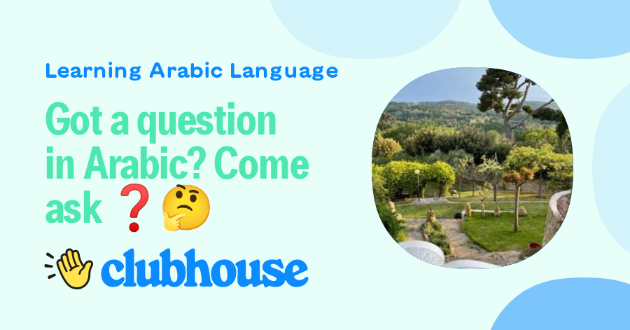 Got a question in Arabic? Come ask 🤔