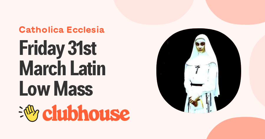 Friday 31st March Latin Low Mass