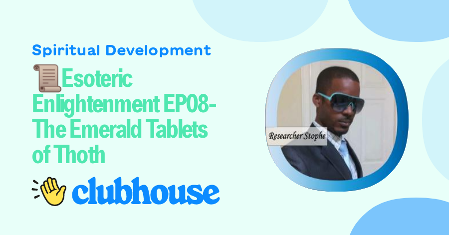 📜Esoteric Enlightenment EP08-The Emerald Tablets of Thoth