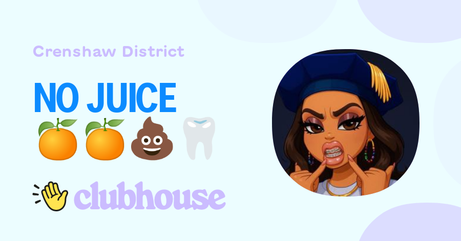 NO JUICE 🍊🍊💩🦷