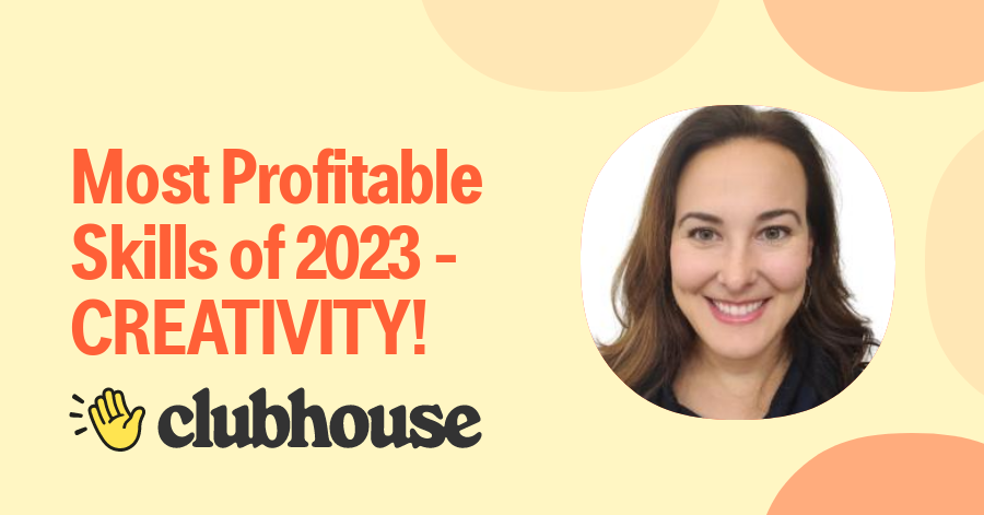 Most Profitable Skills of 2023 - CREATIVITY!