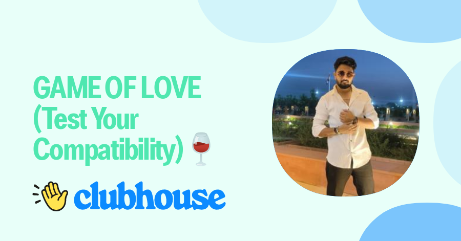 GAME OF LOVE (Test Your Compatibility)🍷