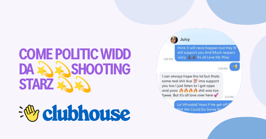COME POLITIC WIDD DA 💫💫SHOOTING STARZ 💫💫