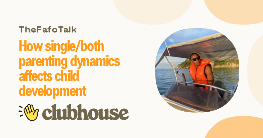How single/both parenting dynamics affects child development