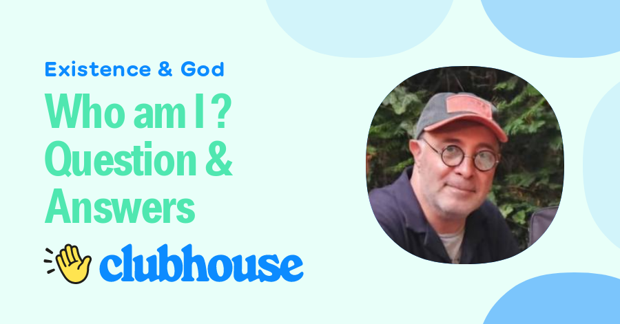 Who am I ? Question & Answers