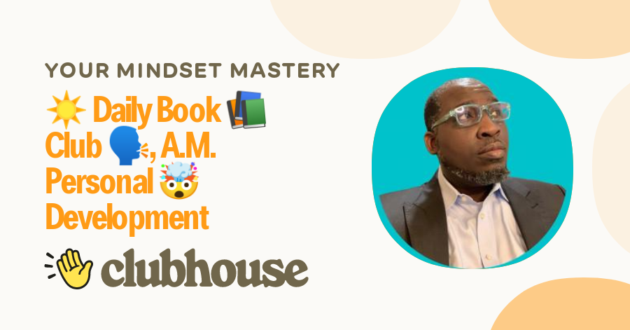 ☀️ Daily Book 📚 Club 🗣, A.M. Personal 🤯 Development