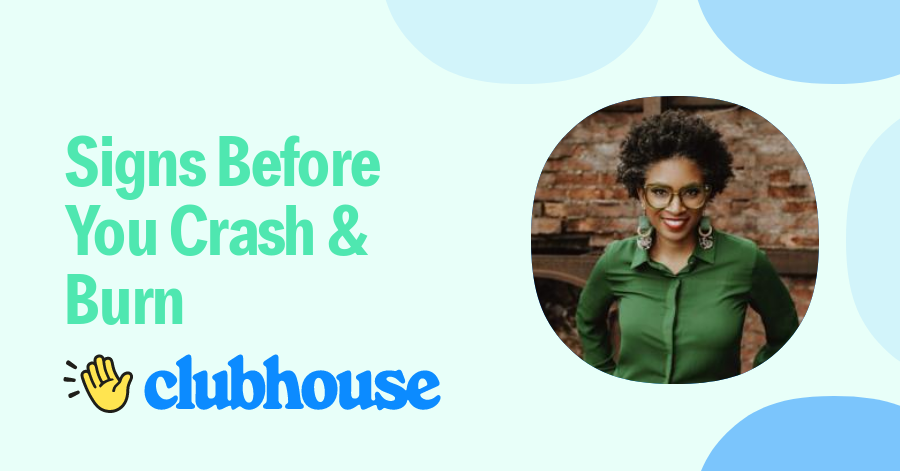 Signs Before You Crash & Burn