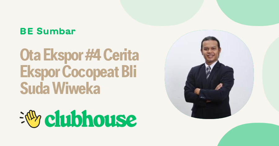 Ota Ekspor #4 Cerita Ekspor Cocopeat Bli Suda Wiweka