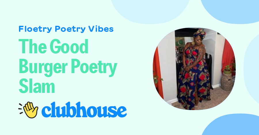 Join The Good Burger Poetry Slam