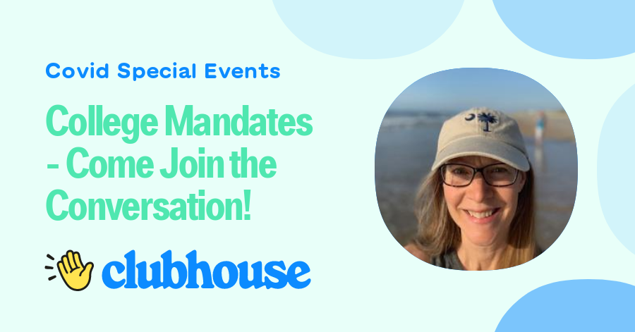 College Mandates - Come Join the Conversation!