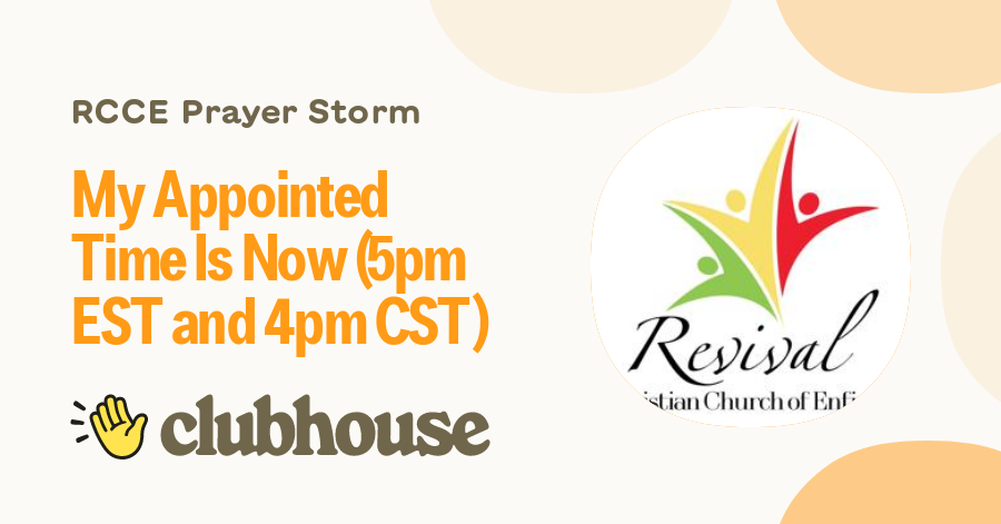 My Appointed Time Is Now (5pm EST and 4pm CST)