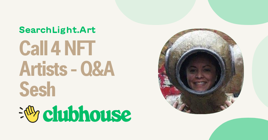 Call 4 NFT Artists - Q&A Sesh