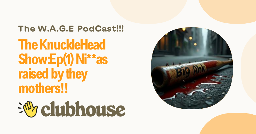 The KnuckleHead Show:Ep(1) Ni**as raised by they mothers‼️