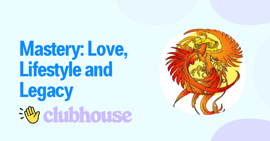 Mastery: Love, Lifestyle and Legacy
