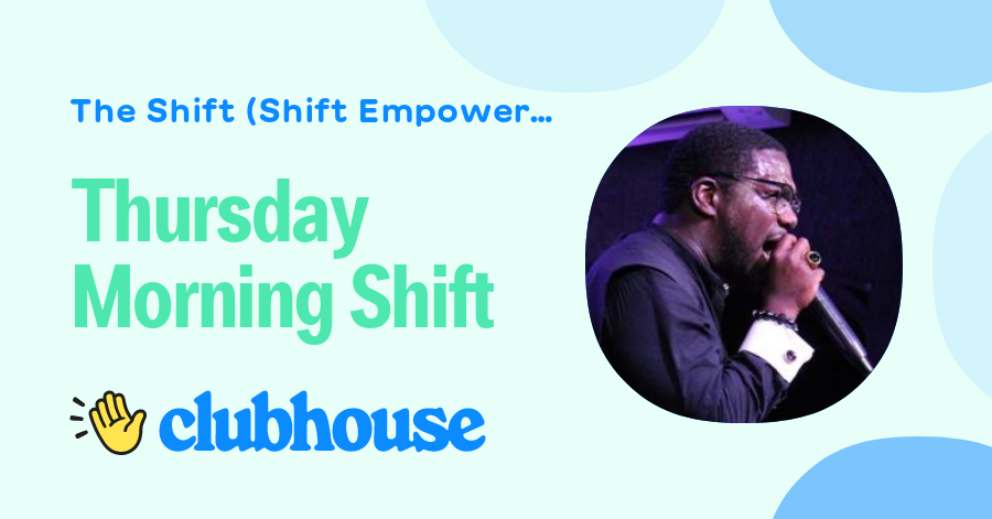 Thursday Morning Shift