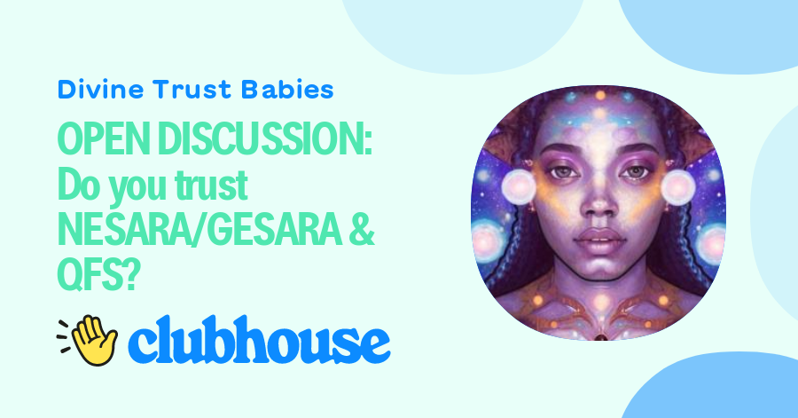 Join OPEN DISCUSSION: Do you trust NESARA/GESARA & QFS?