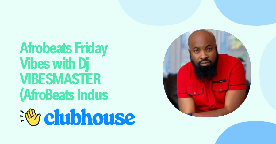 Afrobeats Friday Vibes with Dj VIBESMASTER (AfroBeats Indus