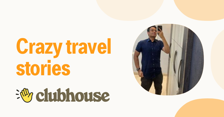 Crazy travel stories