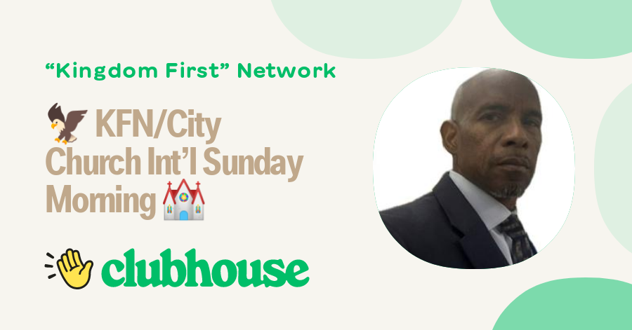 🦅 KFN/City Church Int’l Sunday Morning ⛪️